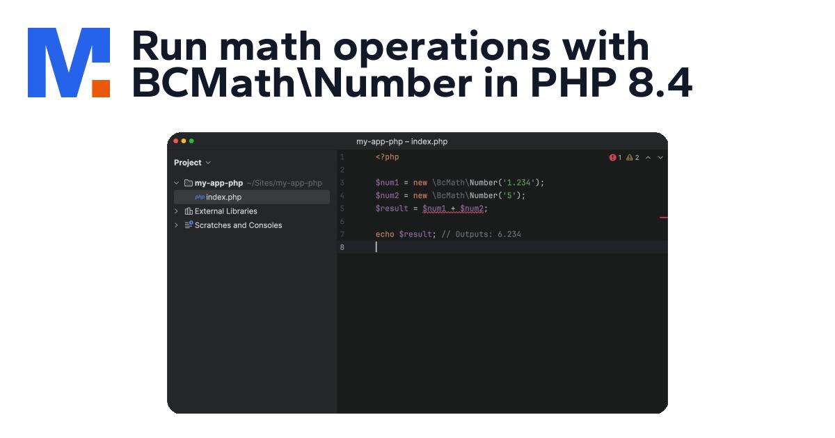 Run math operations with BCMath\Number in PHP 8.4 - Developer Lesson
